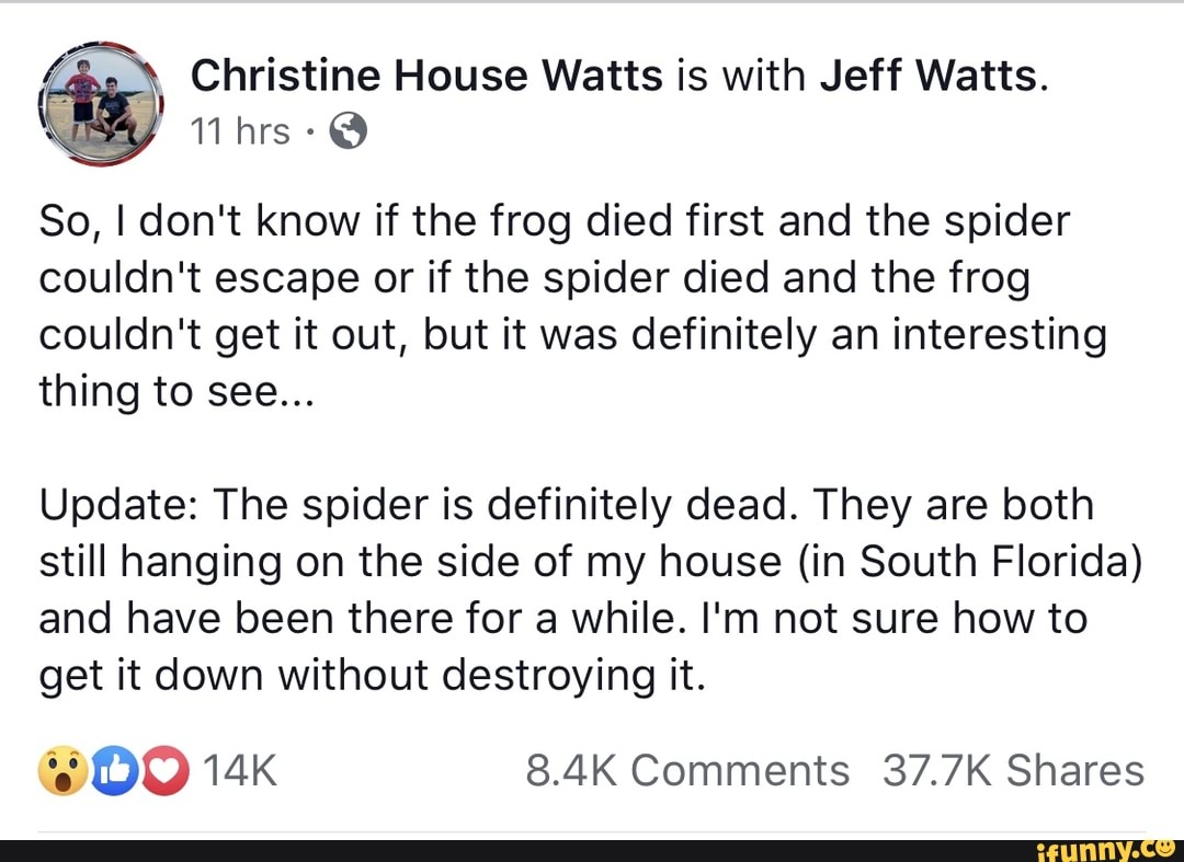 Damn nature, you scary. - Christine House Watts is with Jeff Watts. hrs ...