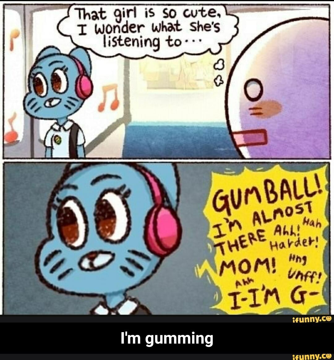 Gumming memes. Best Collection of funny Gumming pictures on iFunny