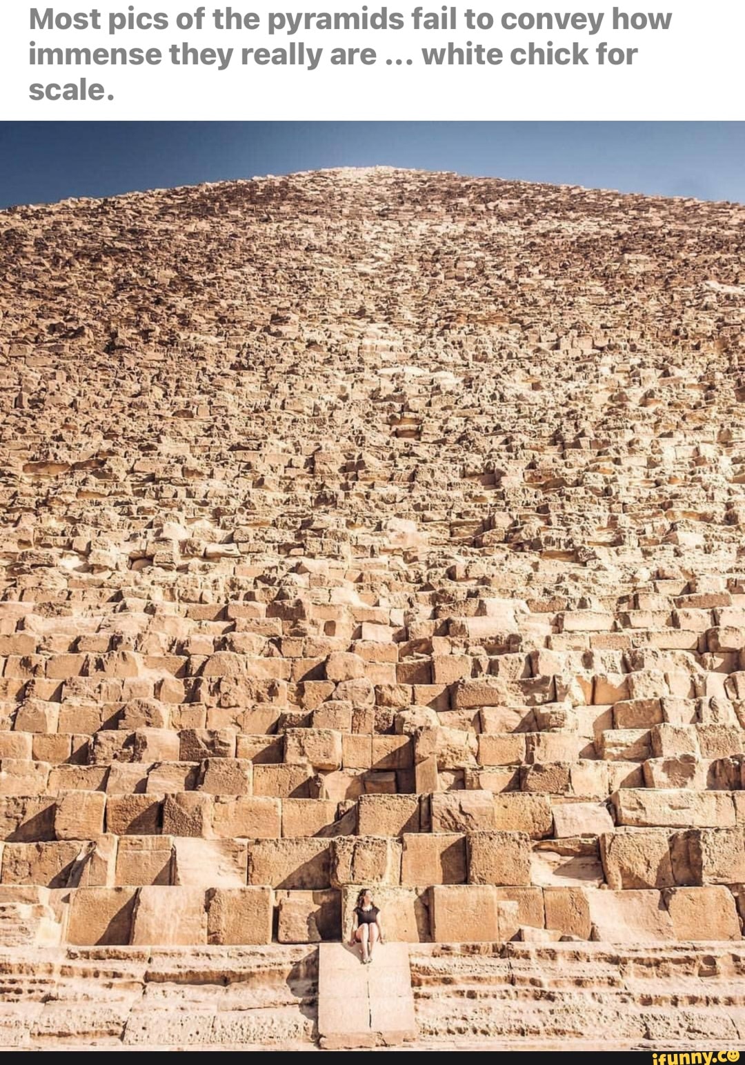 Most pics of the pyramids fail to convey how immense they really are ...