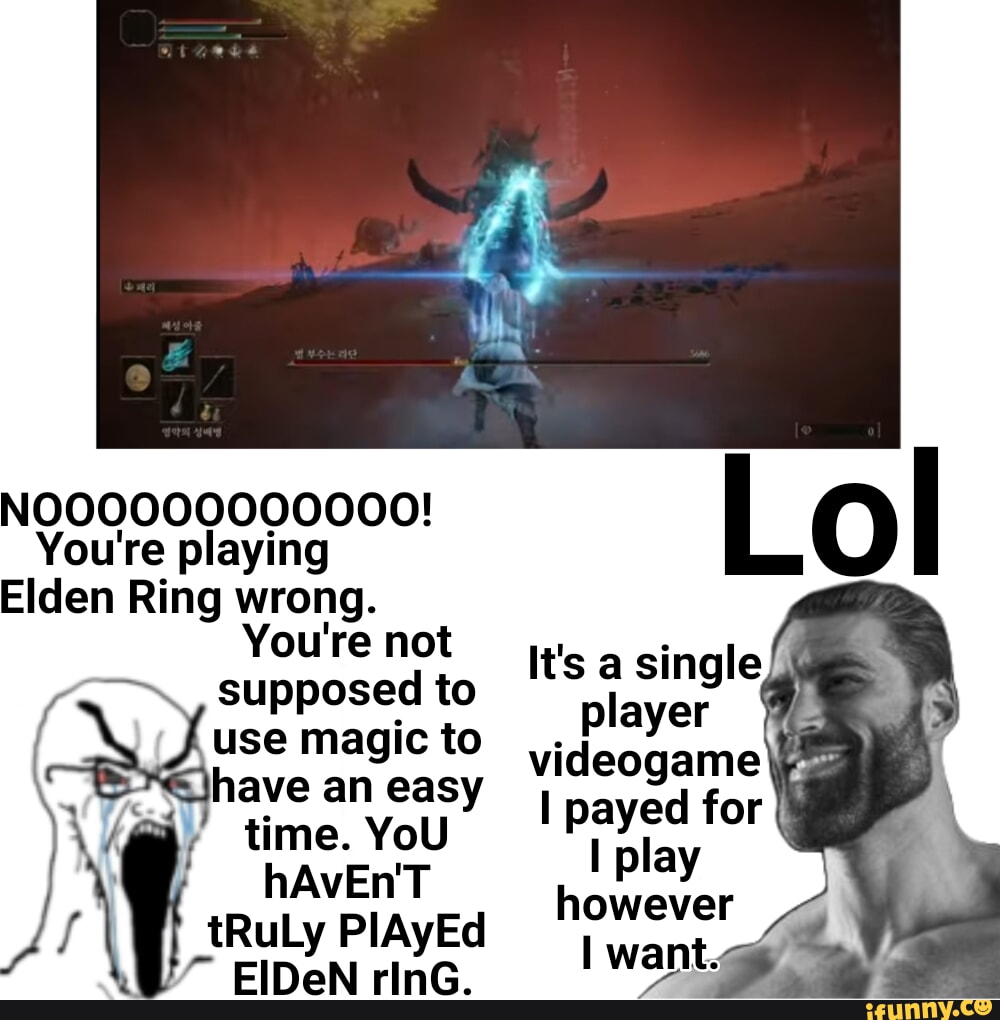 NOOOOOOOOOOOO! You're playing Elden Ring wrong. You're not supposed to use magic to have an easy ...