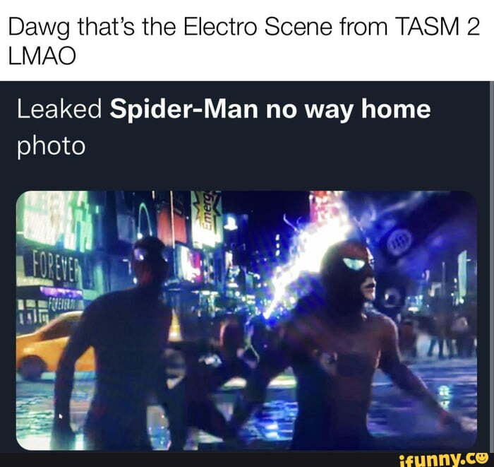 Dawg that's the Electro Scene from TASM 2 LMAO Leaked Spider-Man no way ...