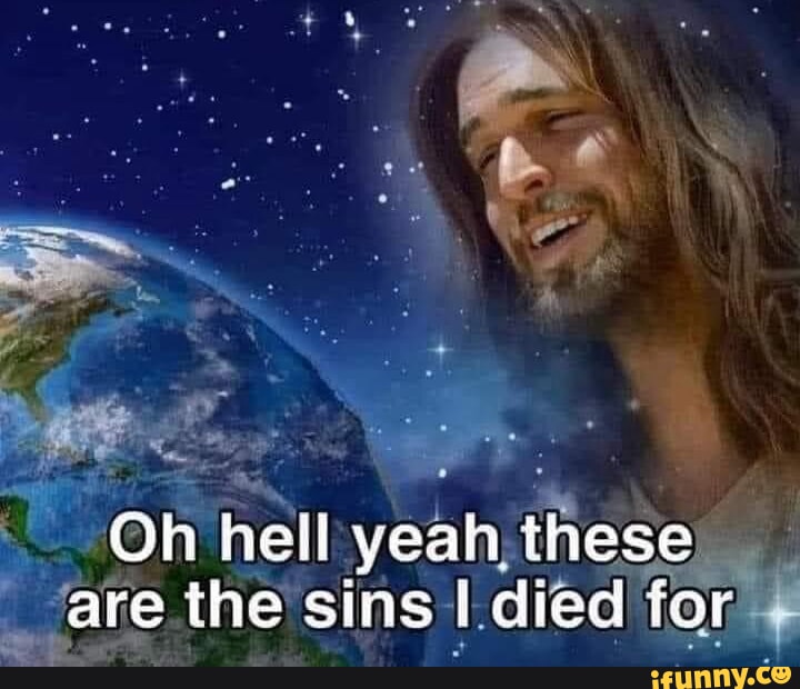 Sins memes. Best Collection of funny Sins pictures on iFunny