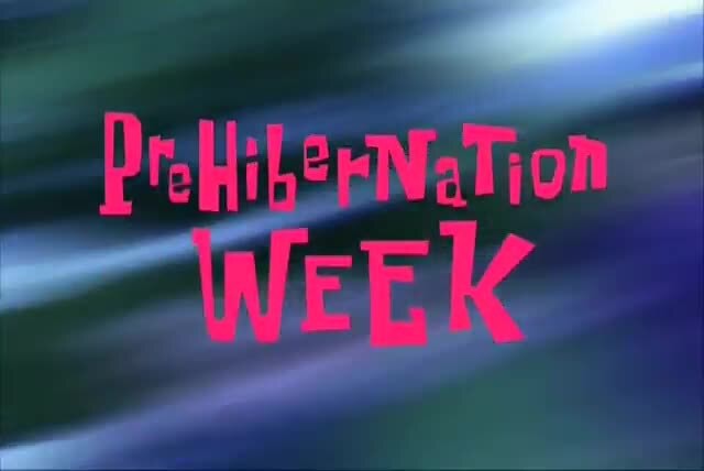 SpongeBob SquarePants Season 2 Episode 7 - PreHibernation Week - )