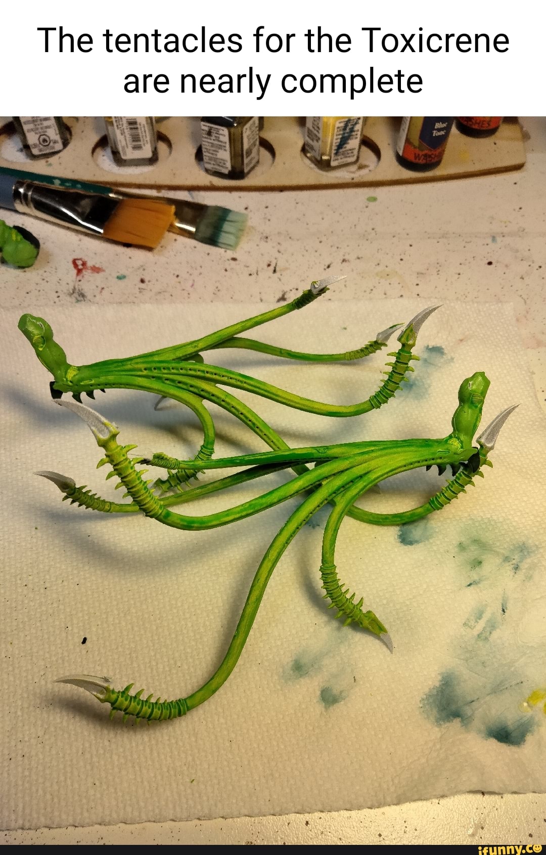The tentacles for the Toxicrene are nearly complete - iFunny