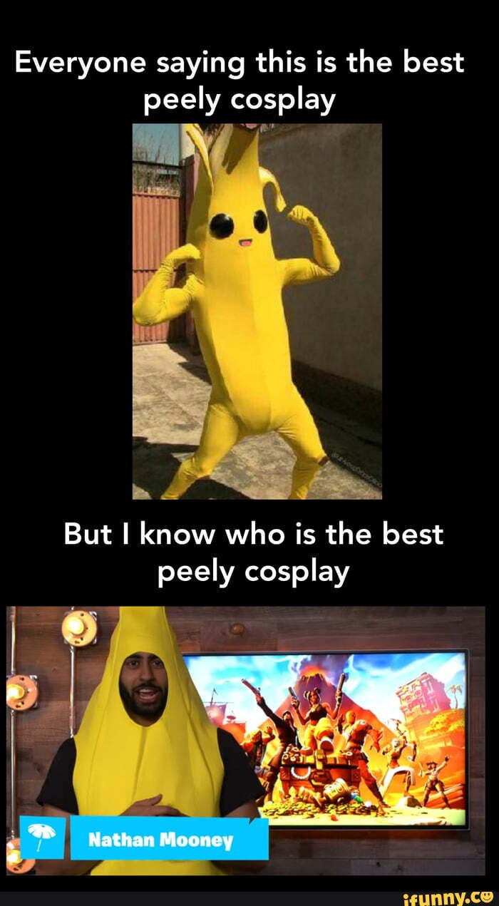 Everyone saying this is the best peely cosplay But know who is the best ...