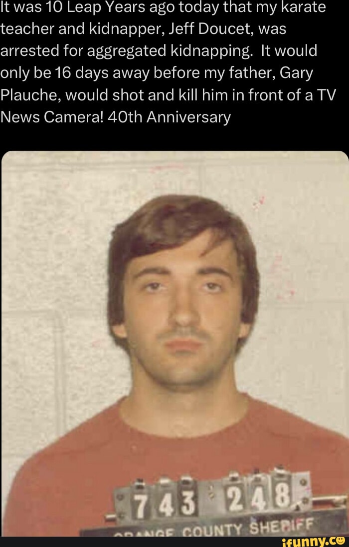 It was 10 Leap Years ago today that my karate teacher and kidnapper ...