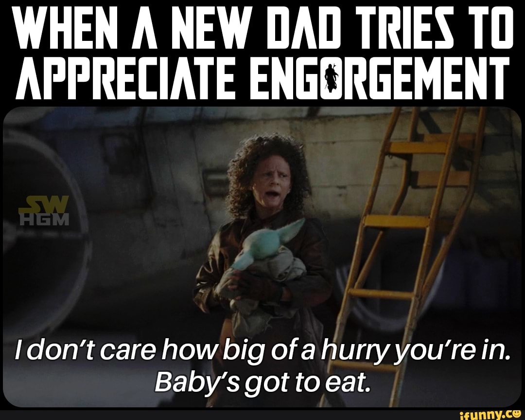 Engorgement memes. Best Collection of funny Engorgement pictures on iFunny