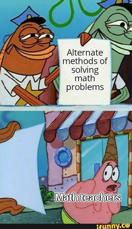 Alternate SS methods of I solving math problems - iFunny