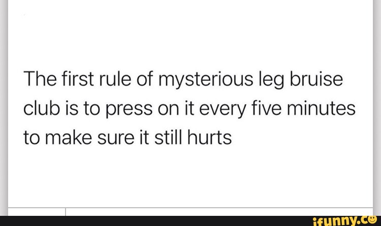 Bruise memes. Best Collection of funny Bruise pictures on iFunny