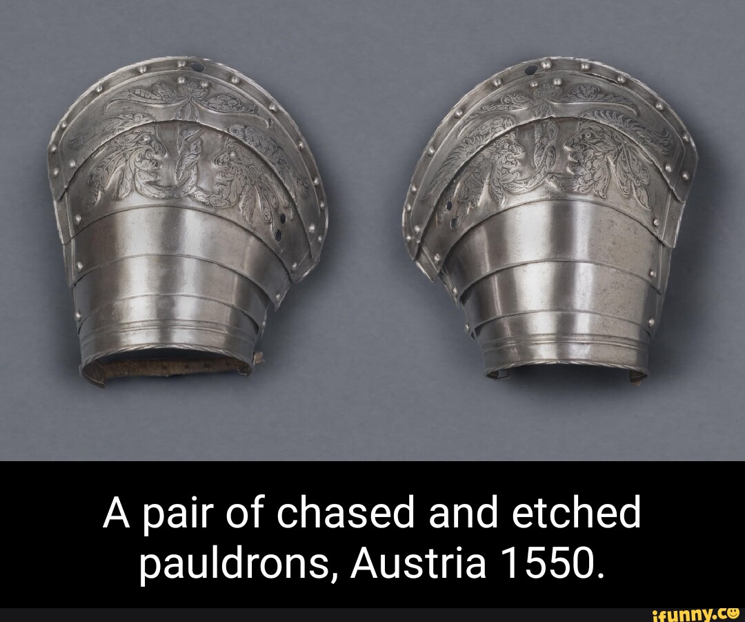Pauldrons memes. Best Collection of funny Pauldrons pictures on iFunny