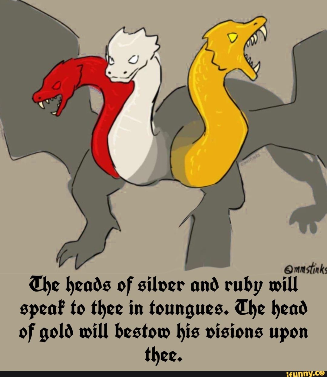 The heads of silver and ruby will speak to thee in toungues. The head ...