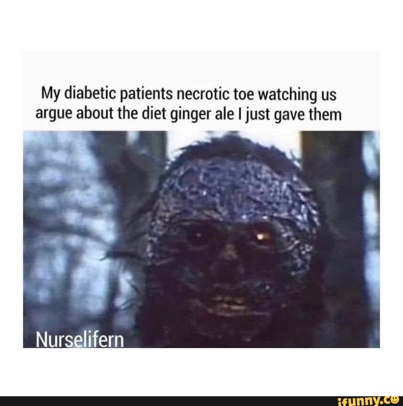 My diabetic patients necrotic toe watching us argue about the diet ...
