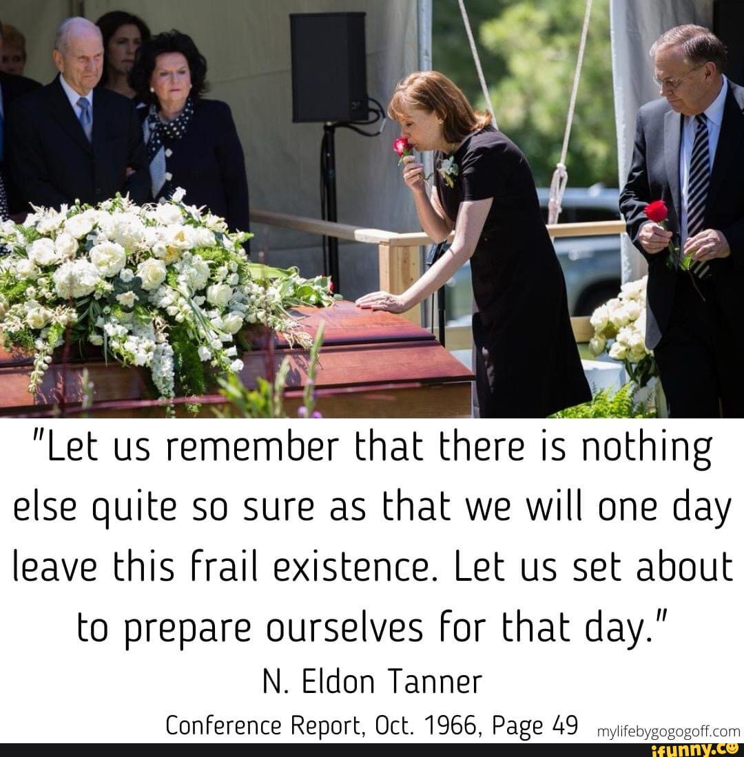 "Let us remember that there is nothing else quite so sure as that we ...