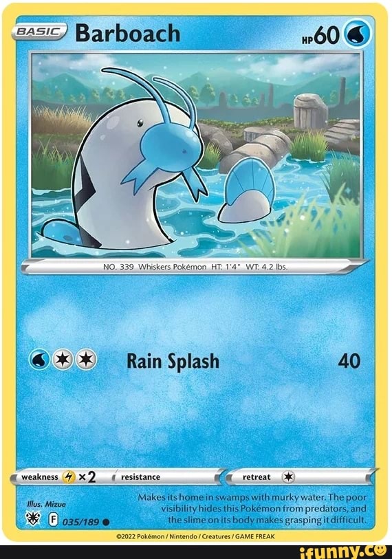 NO. 339. Whiskers Pokemon. HT. 4.2 Ibs Rain Splash 40 @ weakness \4 ...