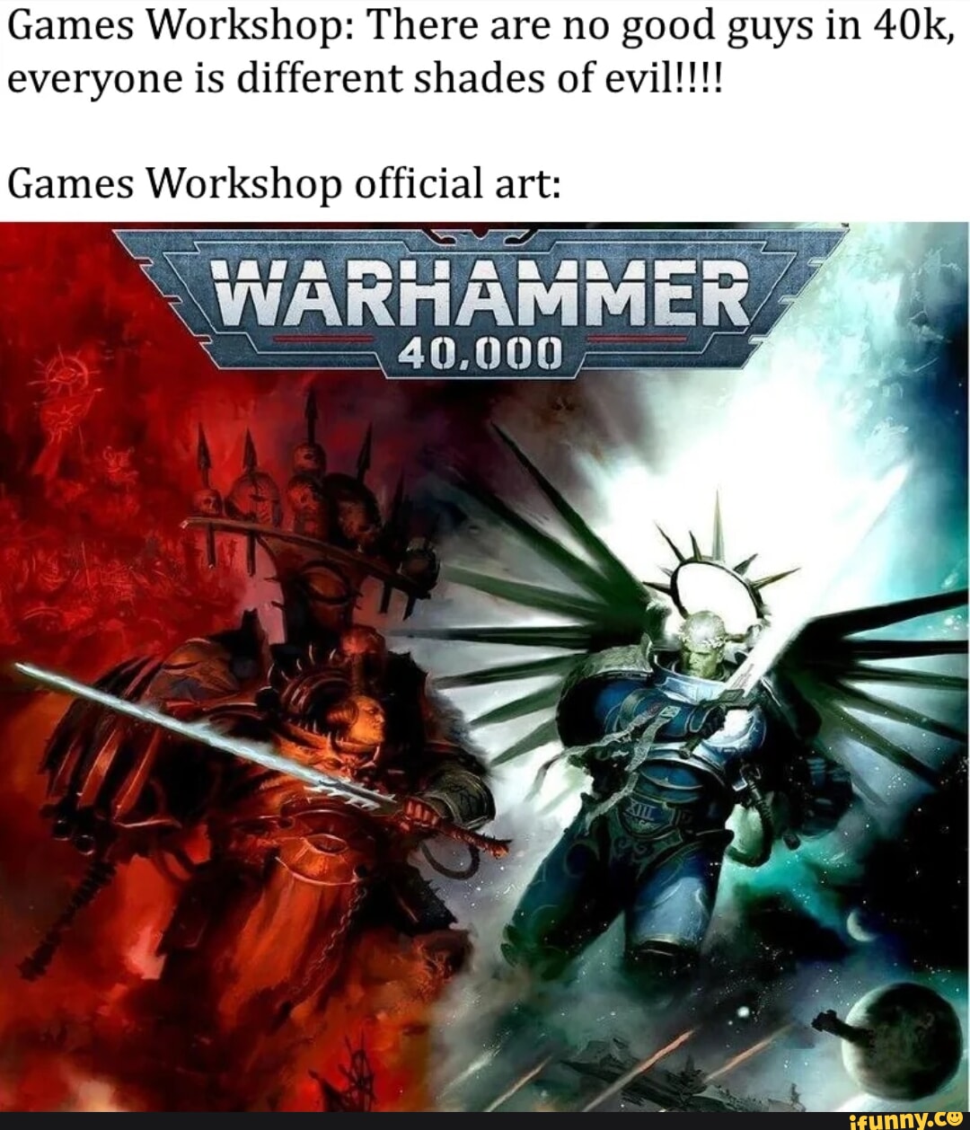 Games Workshop: There are no good guys in everyone is different shades ...