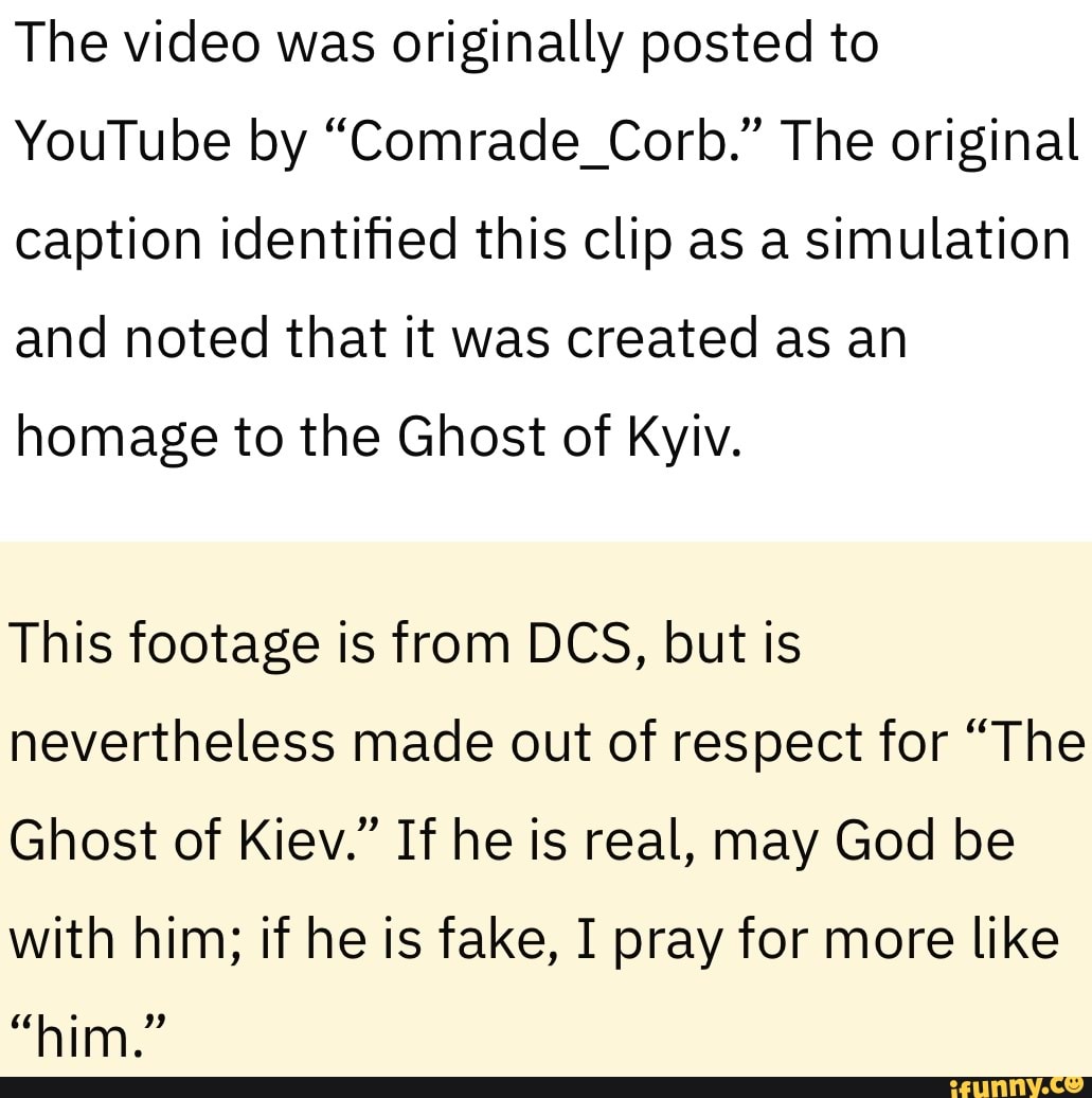 The video was originally posted to YouTube by "Comrade_Corb." The ...