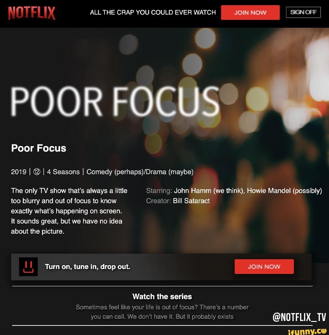 NOTELIV ALL THE CRAP YOU COULD EVER WATCH JOINNOW POOR FOGI Poor Focus ...