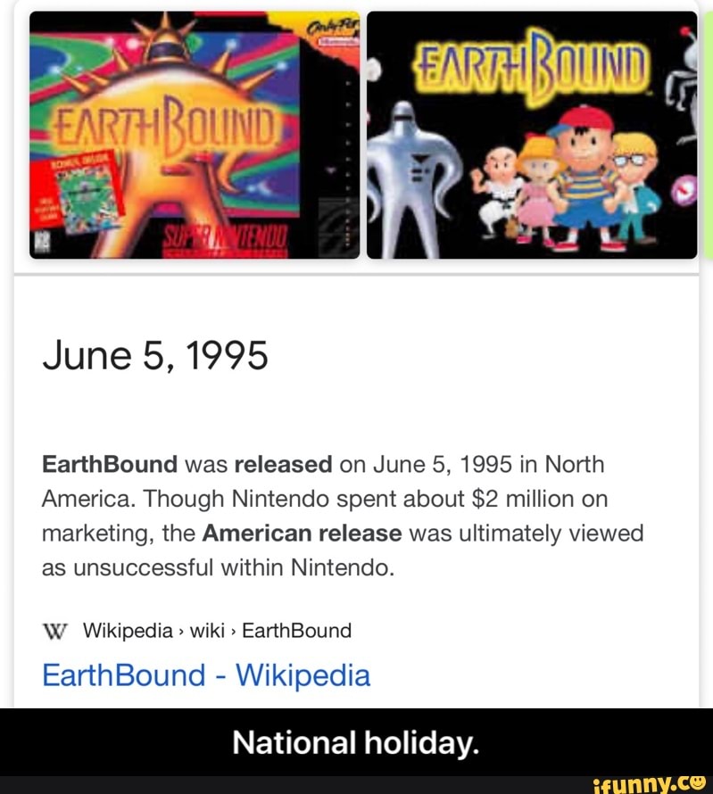EarthBound was released on June 5, 1995 in North America. Though ...