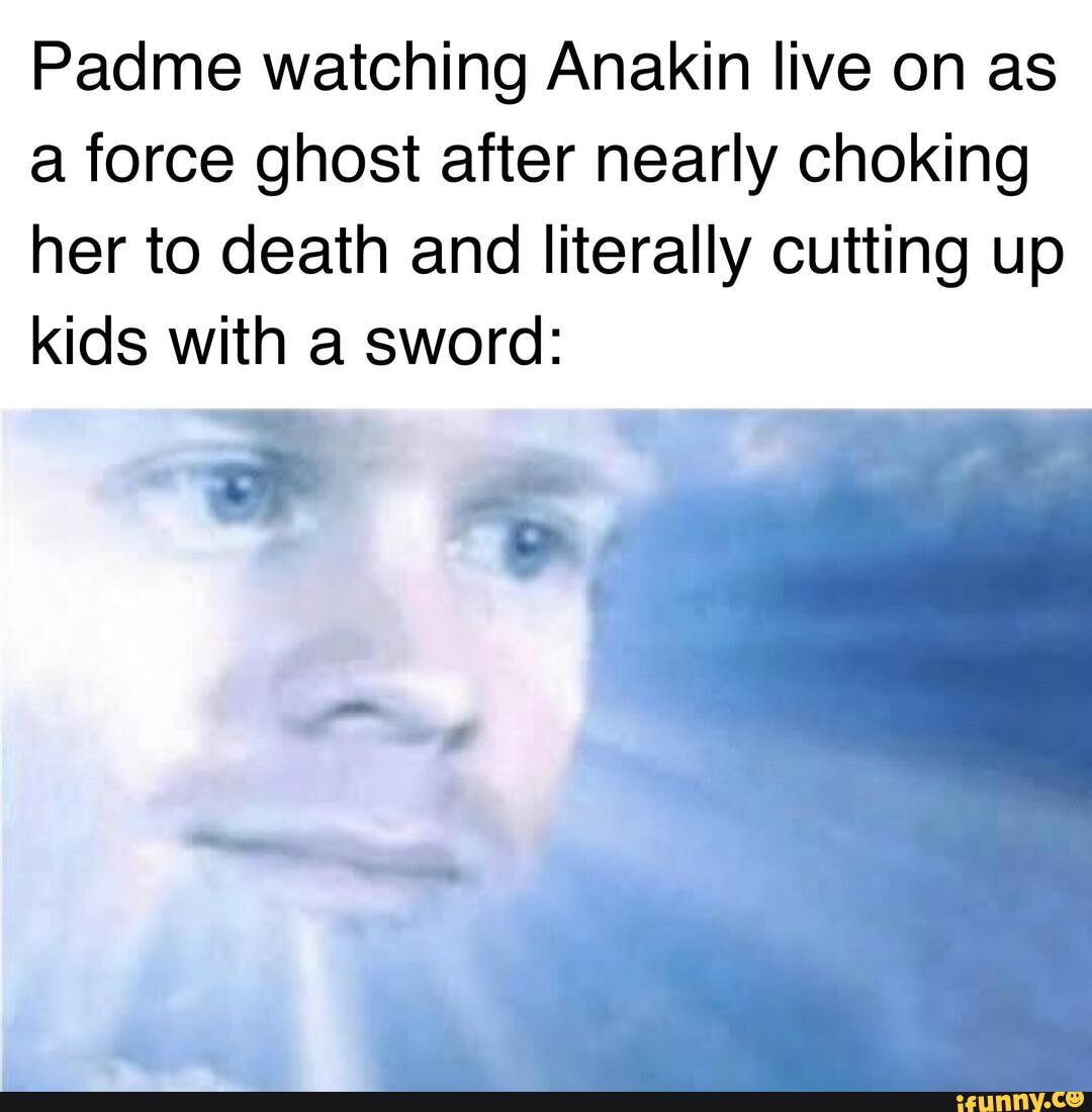Padme watching Anakin live on as a force ghost after nearly choking her ...