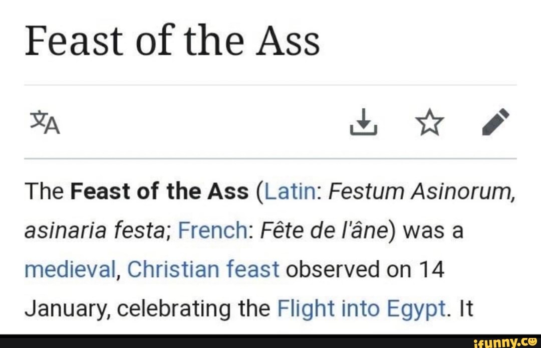 Feast of the Ass ww The Feast of the Ass (Latin: Festum Asinorum ...