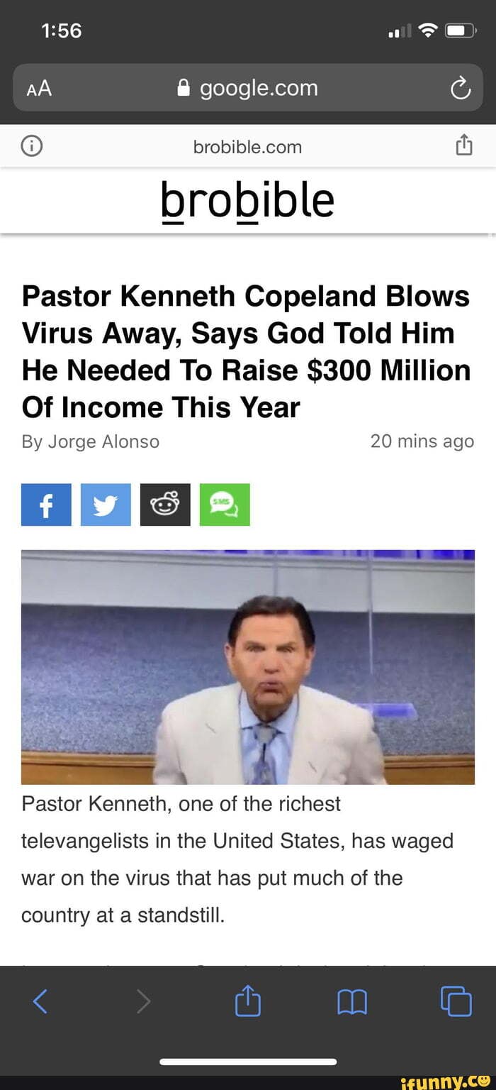 Pastor Kenneth Copeland Blows Virus Away, Says God Told Him He Needed ...