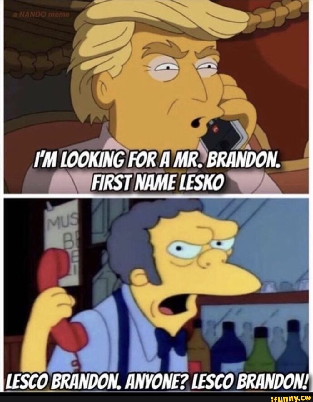I'M LOOKING FOR A MR. BRANDON. FIRST NAME LESKO LESCO BRANDON. ANVONE ...