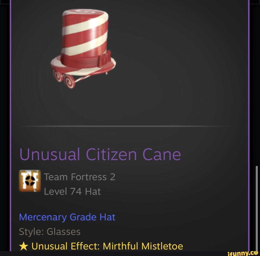 An Unusual Citizen Cane Team Fortress 2 Level 74 Hat Mercenary Grade ...
