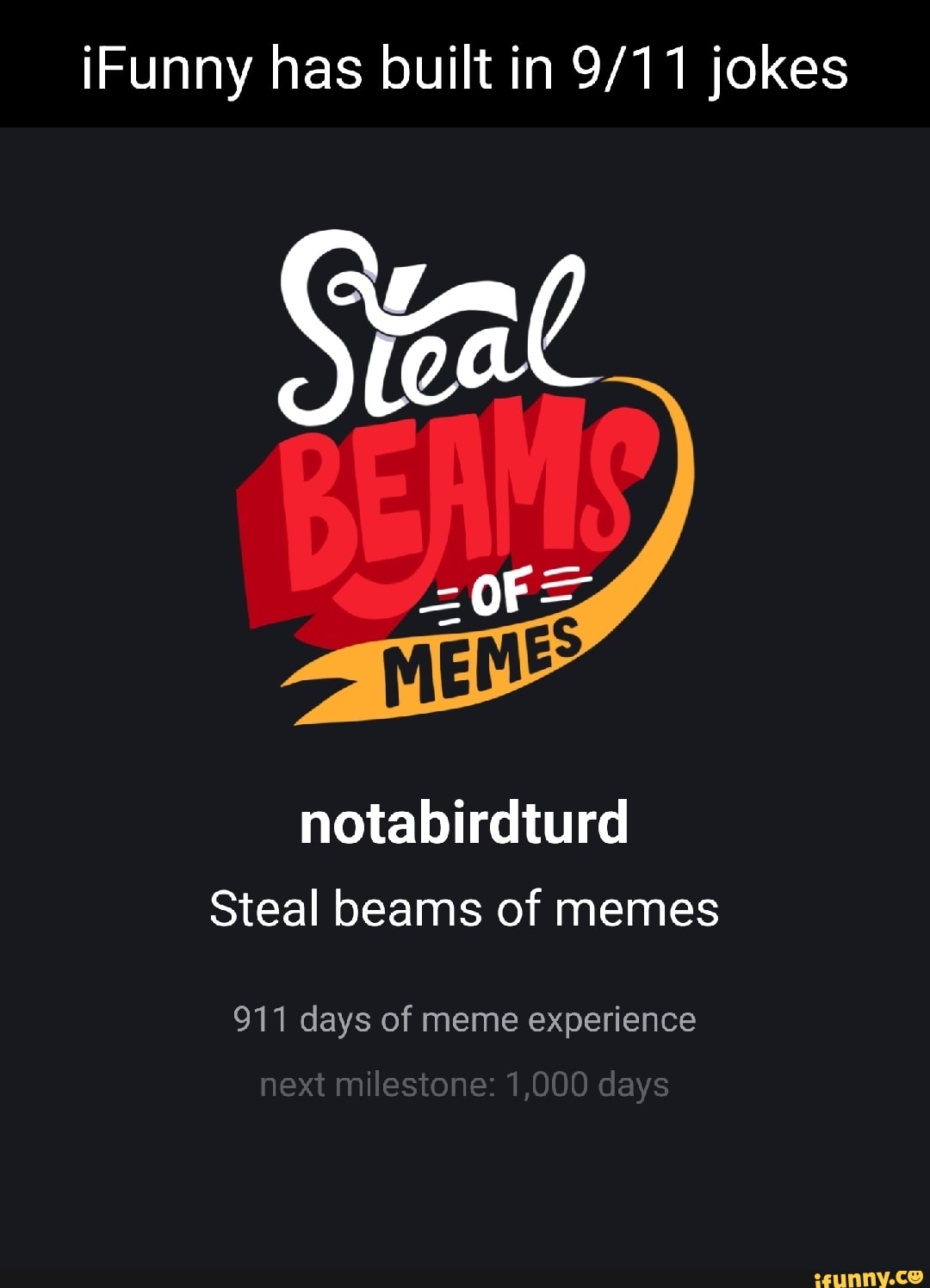 IFunny has built in jokes notabirdturd Steal beams of memes 911 days of ...