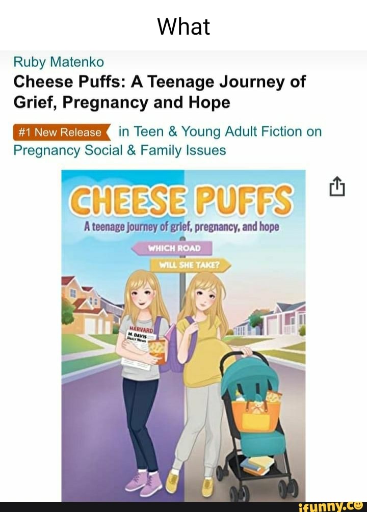 What Ruby Matenko Cheese Puffs: A Teenage Journey of Grief, Pregnancy ...