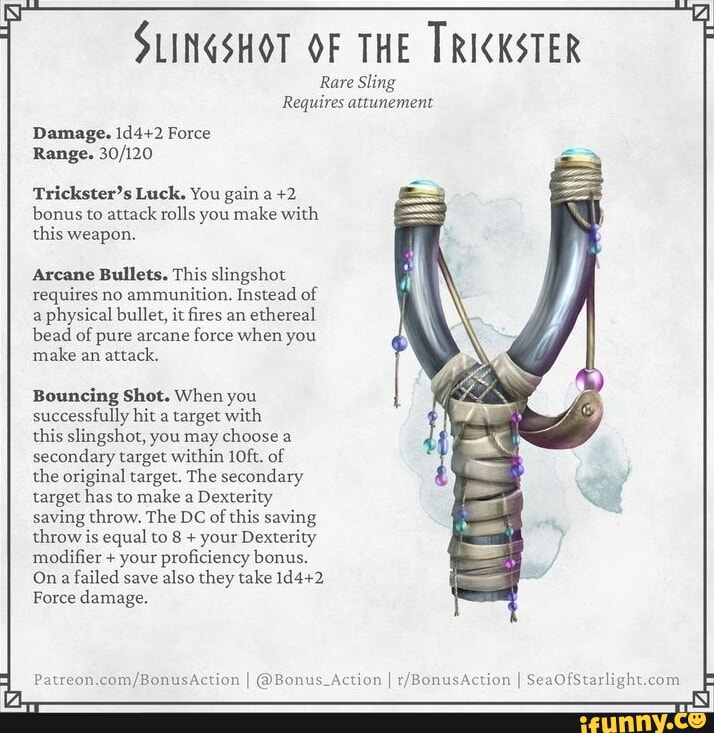 SLINGSHOT OF THE TRICKSTER Rare Sling Requires attunement Damage. Force ...