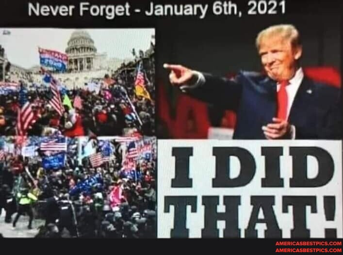 Never Forget - January sth, 2021 Le - America’s best pics and videos