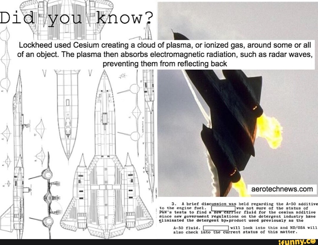 Ry Did' you know? Lockheed used Cesium creating a cloud of plasma, or ...
