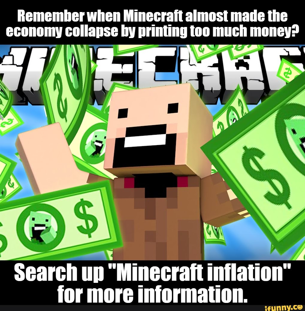 Minecraft money inflation - Remember when Minecraft almost made the ...