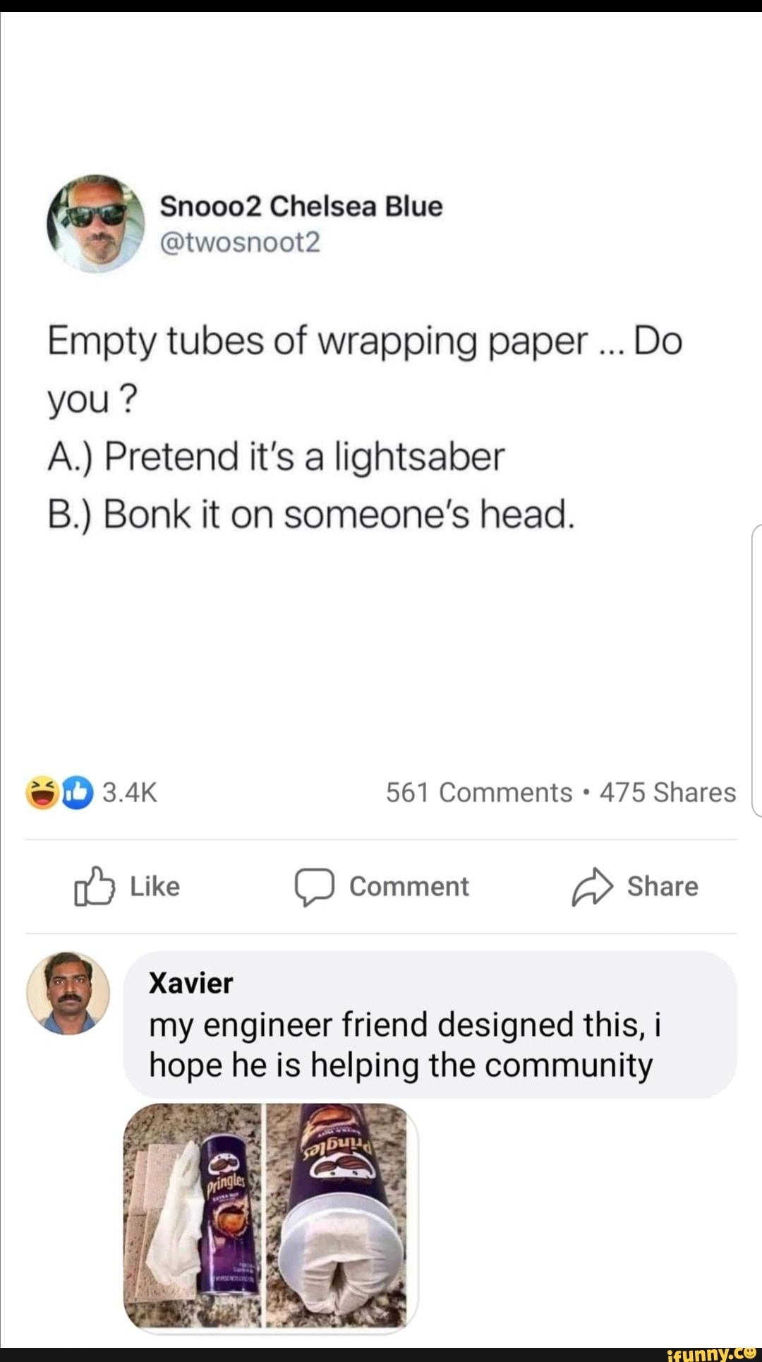 Empty tubes of wrapping paper Do you ? A.) Pretend it's a lightsaber B ...