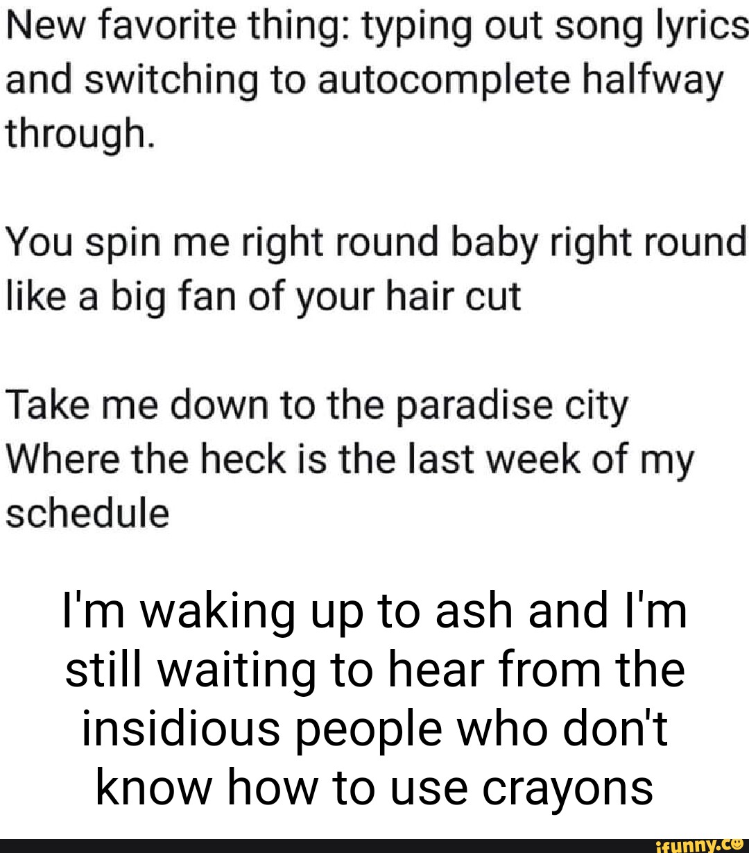 Autocomplete memes. Best Collection of funny Autocomplete pictures on ...