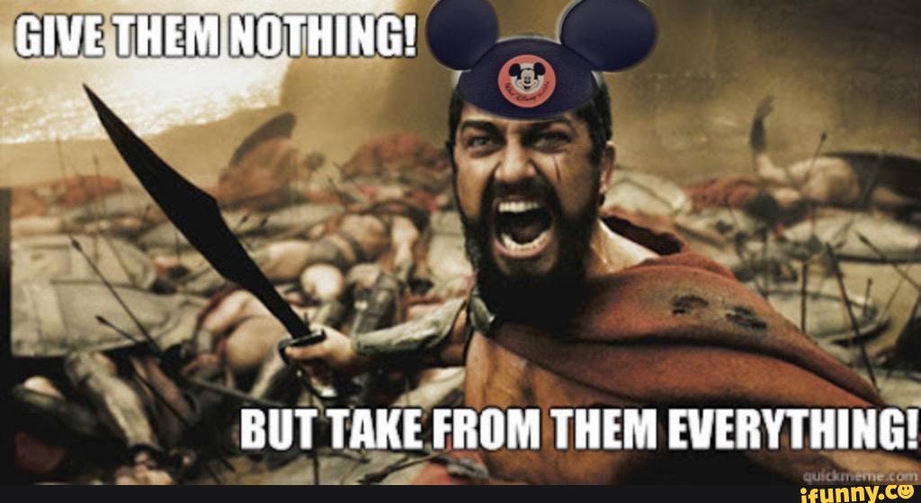 Disney Genie+ - GIVE THEM NOTHING! BUT TAKE FROM THEM EVERYTHING! - iFunny