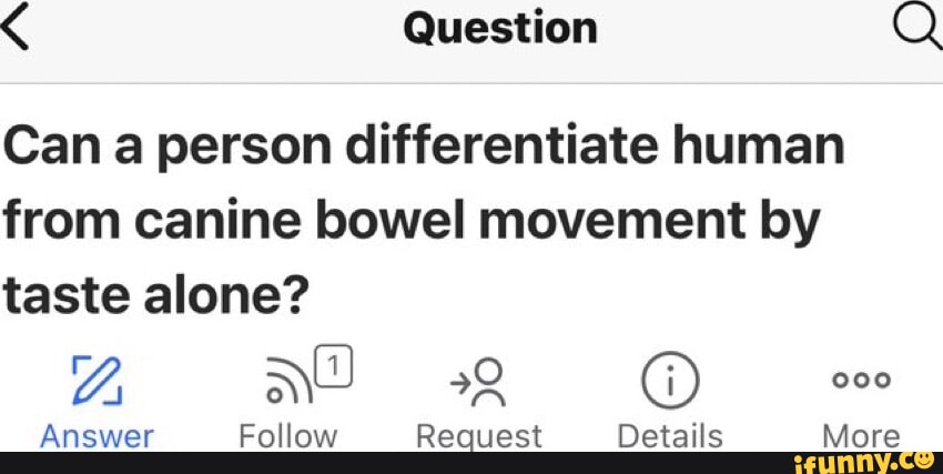 Bowel memes. Best Collection of funny Bowel pictures on iFunny
