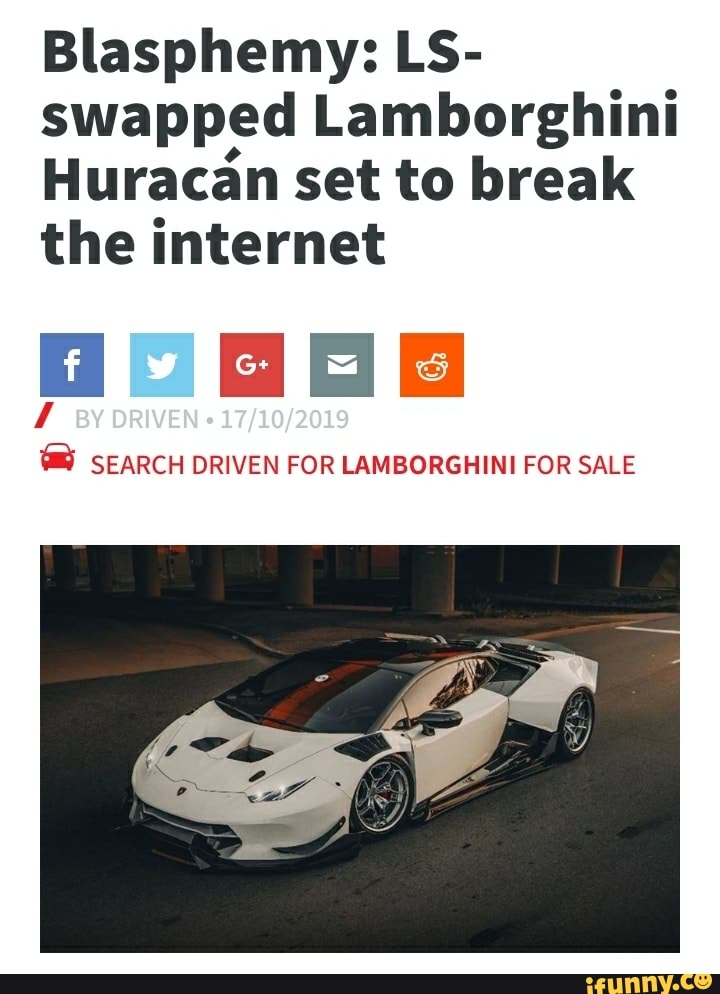 Blasphemy: LS- swapped Lamborghini Huracán set to break the internet p ...