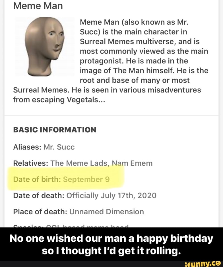 Meme Man Meme Man (also known as Mr. Succ) is the main character in ...