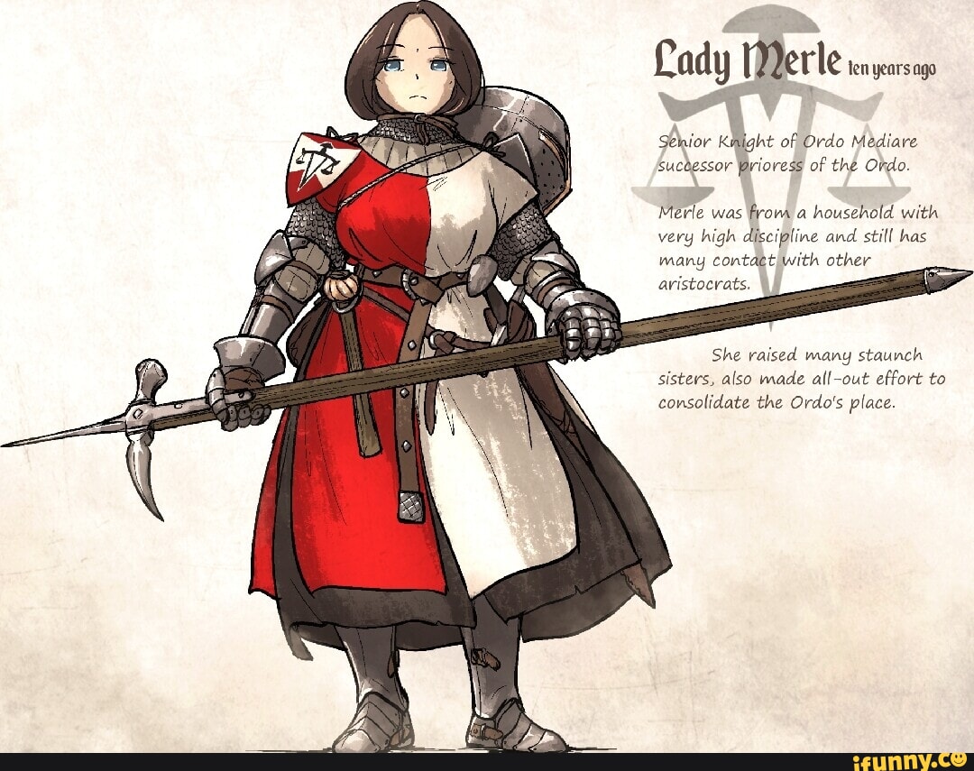 Lady Merle years ago Senior Knight of Ordo Mediare Sucessor Priovess of ...