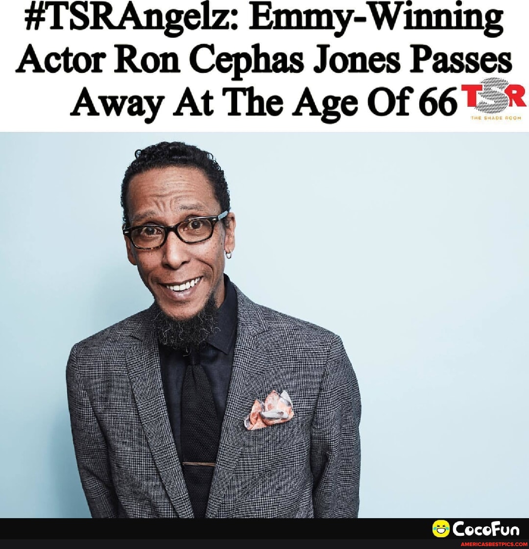 #TSRAngelz: Emmy-Winning Actor Ron Cephas Jones Passes Away At The Age ...