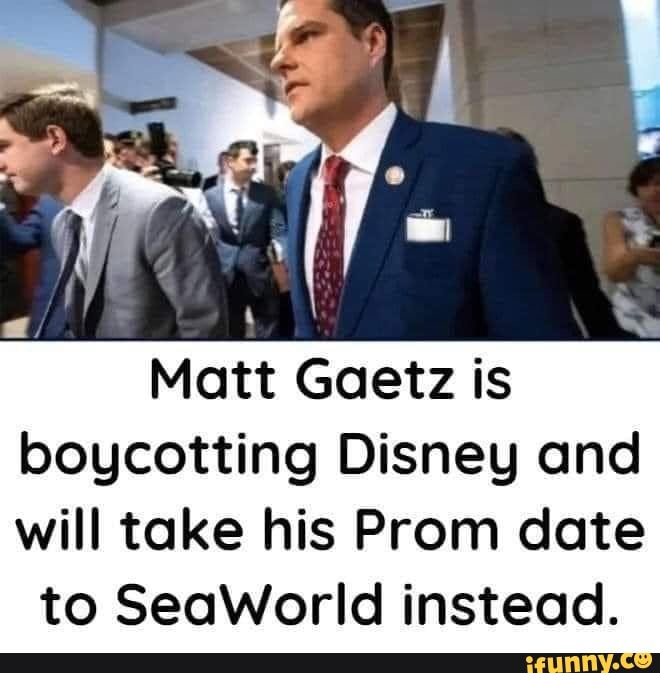 Matt Gaetz is boycotting Disney and will take his Prom date to SeaWorld ...
