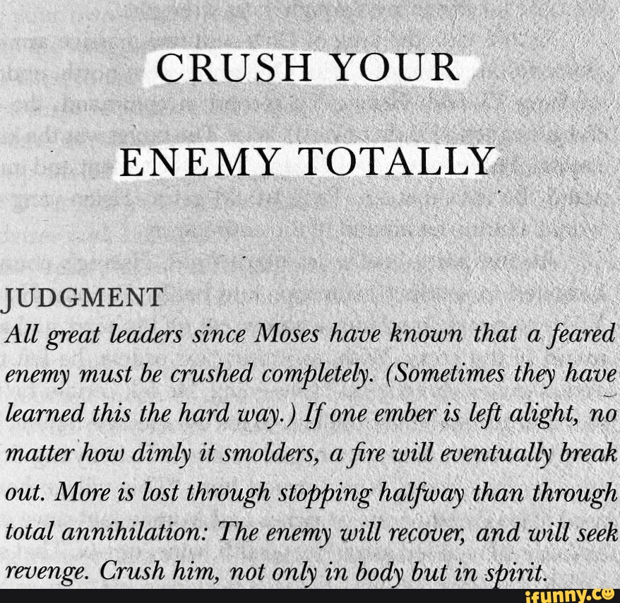 CRUSH YOUR ENEMY TOTALLY JUDGMENT All great leaders since Moses have ...