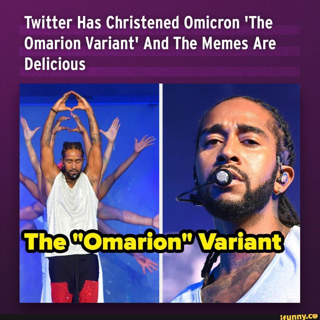 Twitter Has Christened Omicron 'The Omarion Variant' And The Memes Are ...