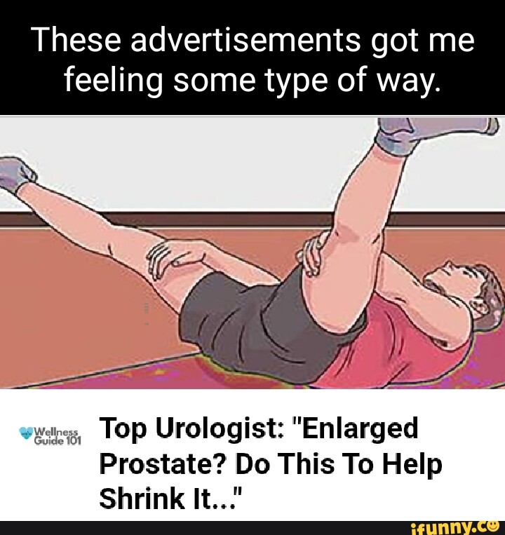 These advertisements got me feeling some type of way. Top Urologist ...