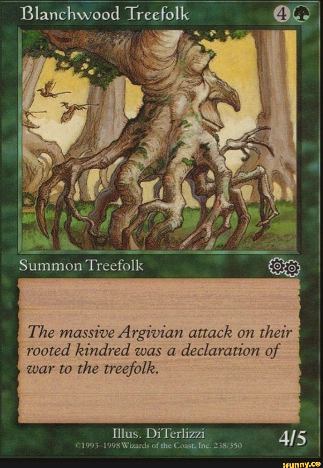 Blanchwood Treefolk Summon Treefolk I The massive Argivian attack on their I rooted kindred was ...