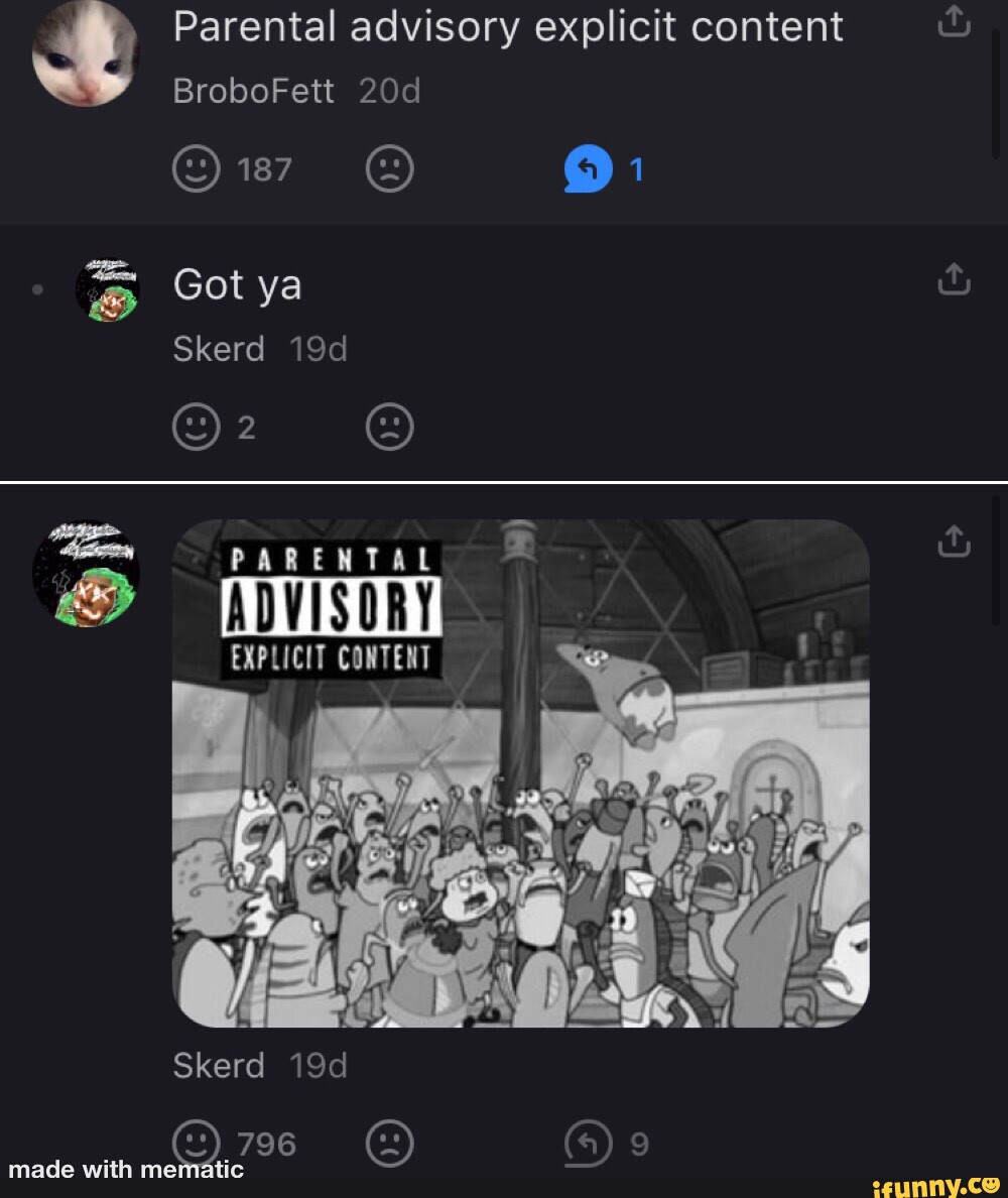 Parental advisory explicit content BroboFett 187 Got ya Skerd PARENTAL ...