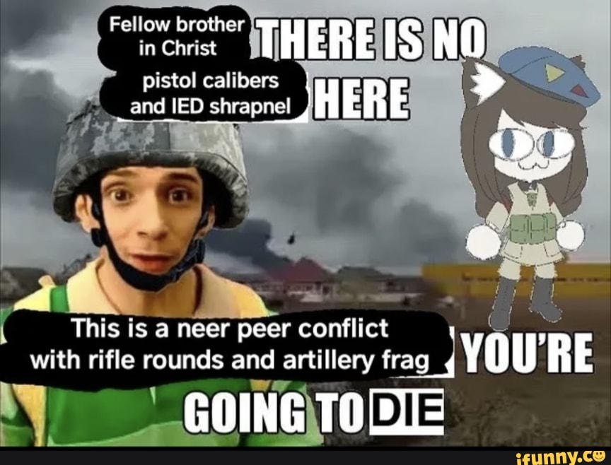 Fellow brother in Christ THERE iS NO pistol calibers > and IED s hrag ...