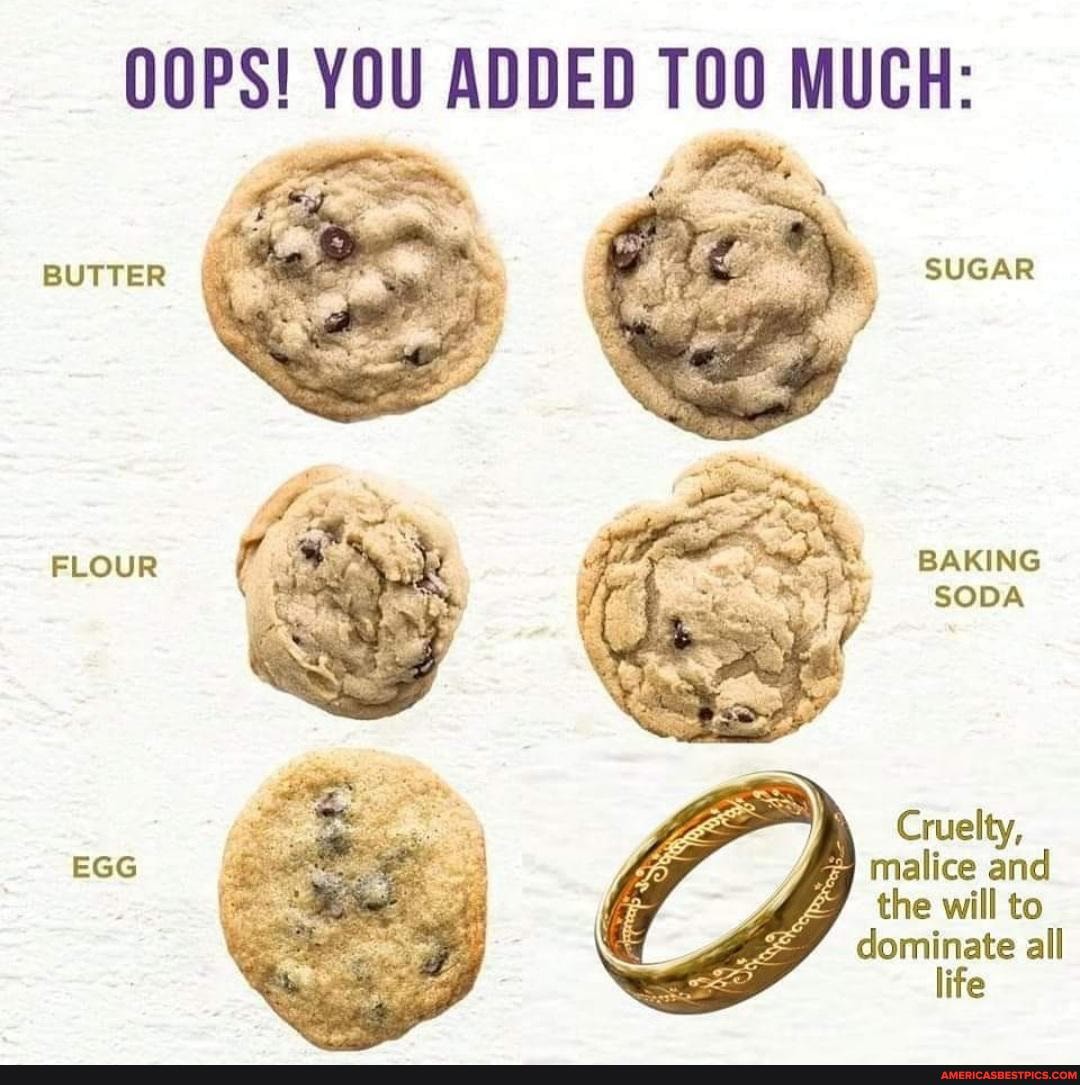 OOPS! YOU ADDED TOO MUCH: BUTTER SUGAR FLOUR BAKING SODA EGG Cruelty ...
