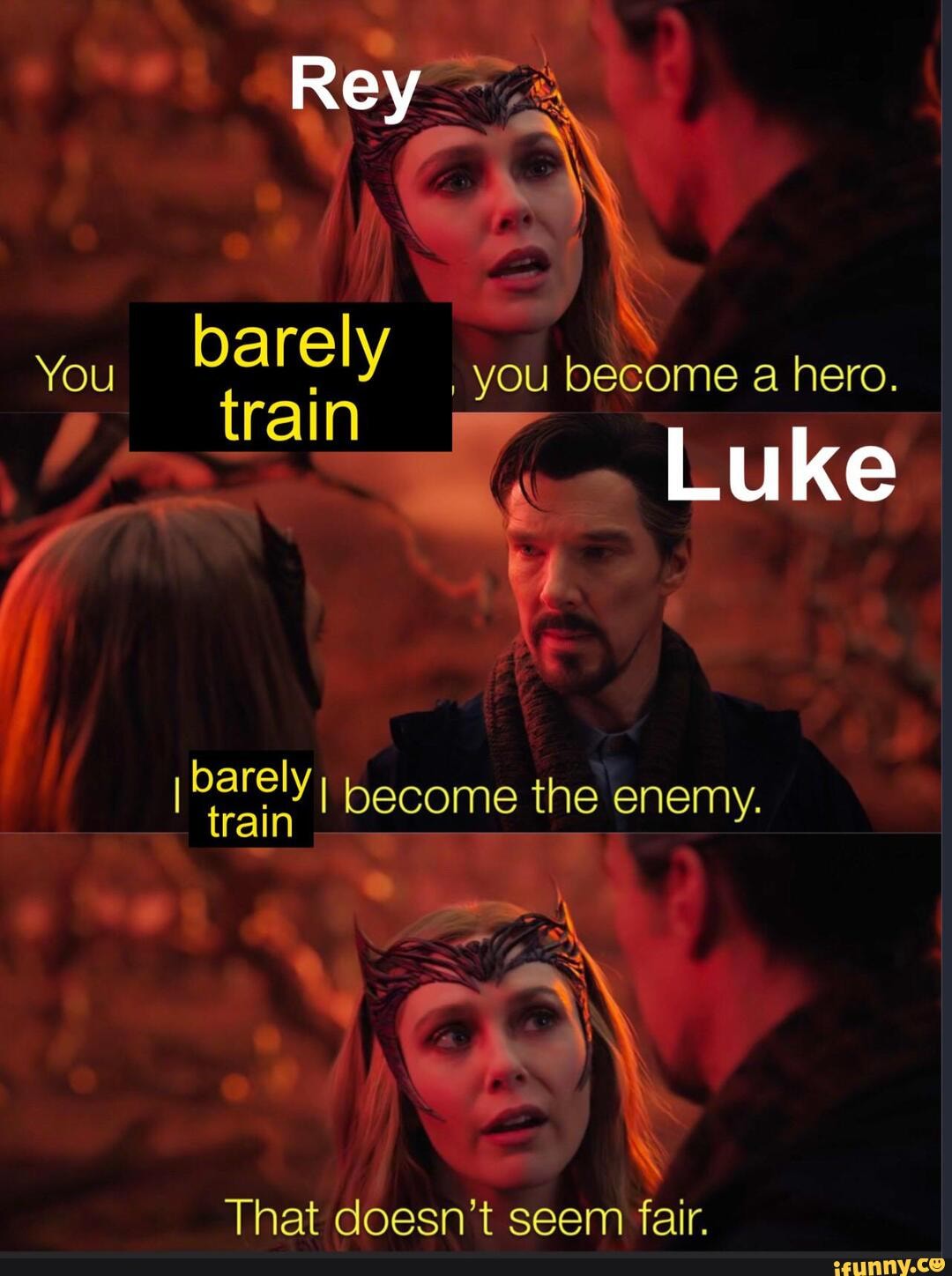 Rey You barely , you become a hero. train Luke I barely I become the ...